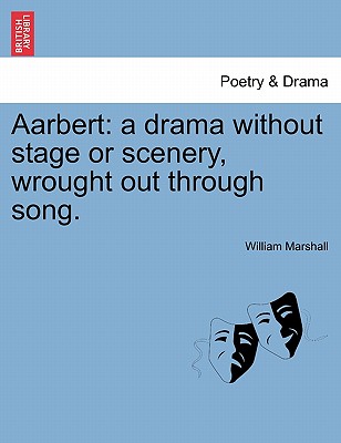 Aarbert: A Drama Without Stage o