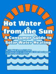 Hot Water from the Sun: A Consumer Guide