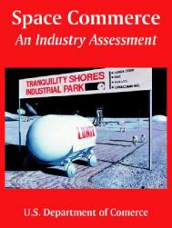 Space Commerce: An Industry