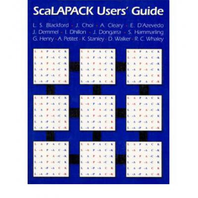 ScaLAPACK Users' Guide
