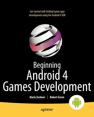 Beginning Android 4 Games