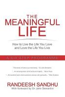 The Meaningful Life: How to Live th