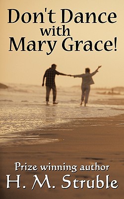 Don't Dance with Mary Grace!