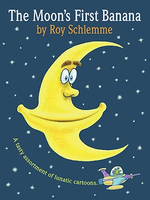 The Moon's First Banana: A Tasty