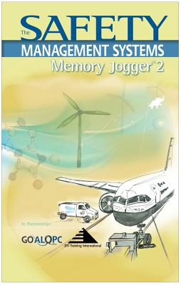 The Safety Management Memory Jogger 2:
