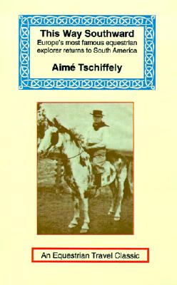 This Way Southward: The Account of a