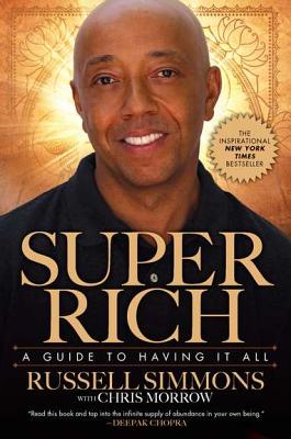 Super Rich: A Guide to Having It