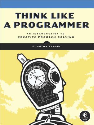 Think Like a Programmer: An Introduction
