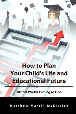 How to Plan Your Child's Life an