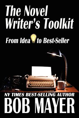 The Novel Writer's Toolkit: From Idea to