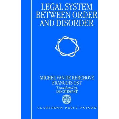 The Legal System Between Order and Disorder