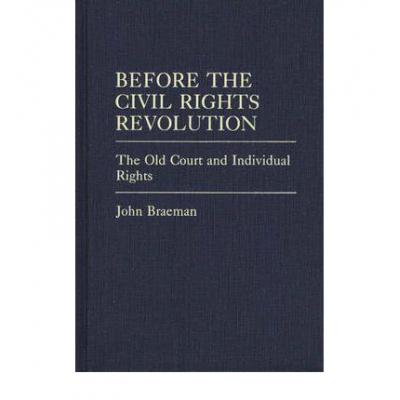 Before the Civil Rights Revolution: The Old Court and Individual Rights
