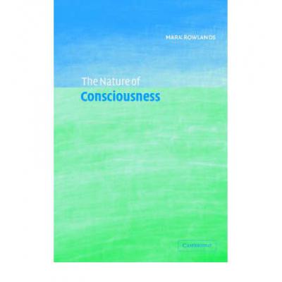 The Nature of Consciousness