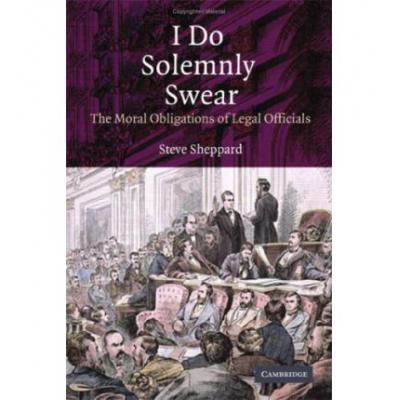 I Do Solemnly Swear: The Moral Obligations o...