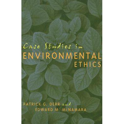 Case Studies in Environmental Ethics