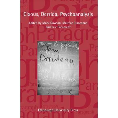 Cixous, Derrida, Psychoanalysis: Paragraph V...