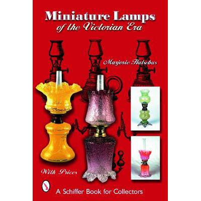 Miniature Lamps of the Victorian Era