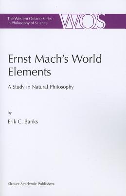 Ernst Mach's World Elements: A Study in