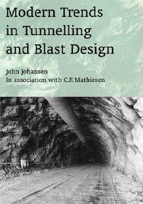 Modern Trends in Tunneling and Blast