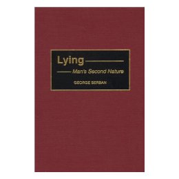 Lying: Man's Second Nature