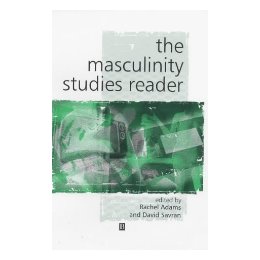 Masculinity Studies Reader