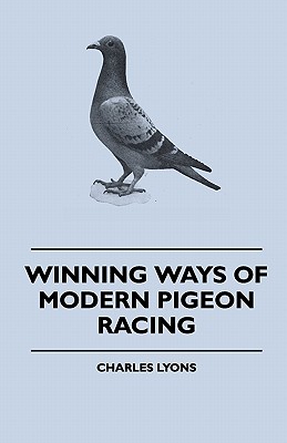 Winning Ways of Modern Pigeo