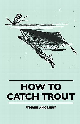 How to Catch Trout