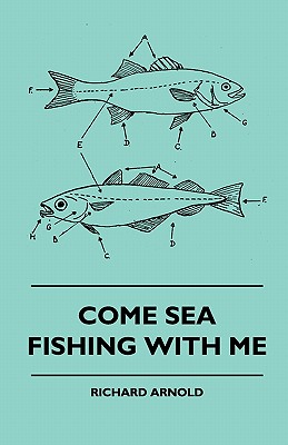 Come Sea Fishing with Me