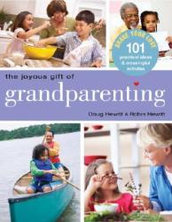 The Joyous Gift of Grandparenting: 101