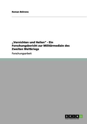 Vernichten Und Heilen