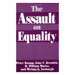 The Assault on Equality