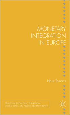 Monetary Integration in Europe