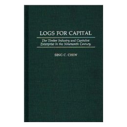 Logs for Capital: The Timber Industry