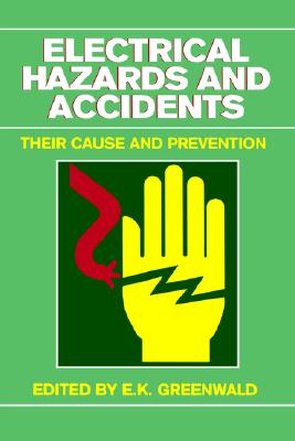 Electrical Hazards And Accidents: Their