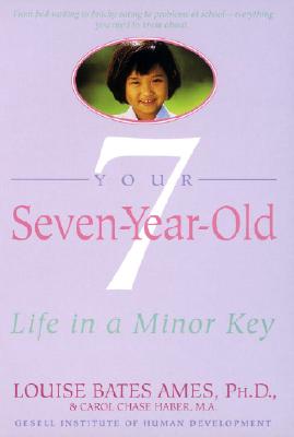 Your Seven-Year-Old: Life in A Minor
