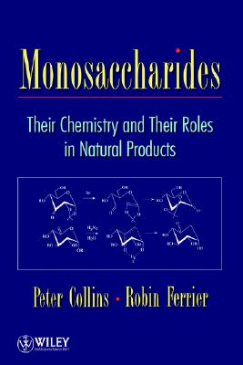 Monosaccharides - Their Chemistry &
