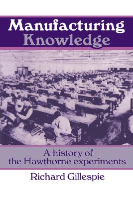 Manufacturing Knowledge: A History of