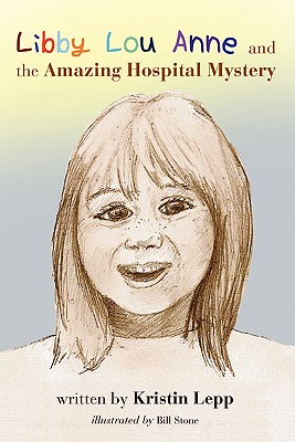 Libby Louanne and the Amazing Hospital