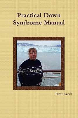 Practical Down Syndrome Manual