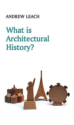What Is Architectural History?