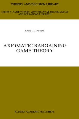 Axiomatic Bargaining Game Theory