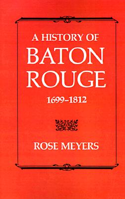 A History of Baton Rouge