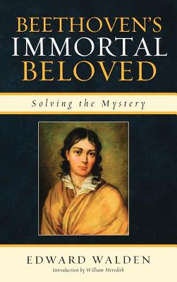 Beethoven's Immortal Beloved: Solving