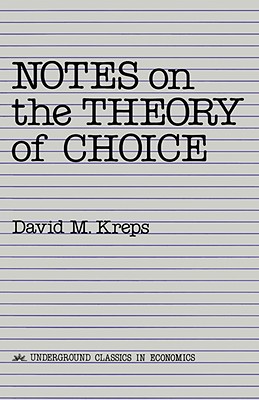 Notes on the Theory of Choice