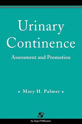 Urinary Continence: Assessment &