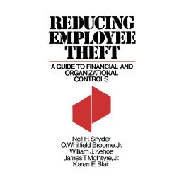 Reducing Employee Theft: A Guide to