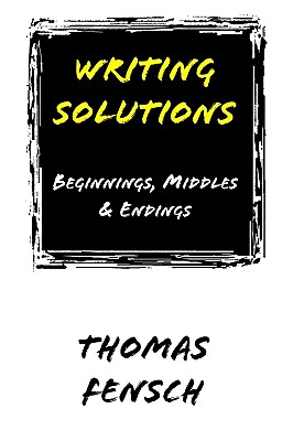 Writing Solutions: Beginnings, Middles &