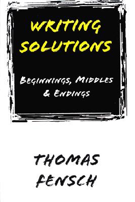 Writing Solutions: Beginnings, Middles &