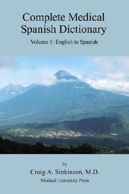 Complete Medical Spanish Dictionary