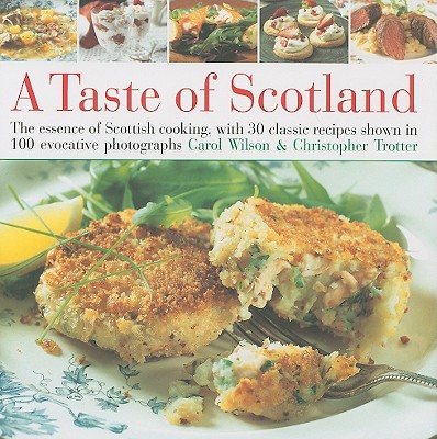 A Taste of Scotland: The Essence of